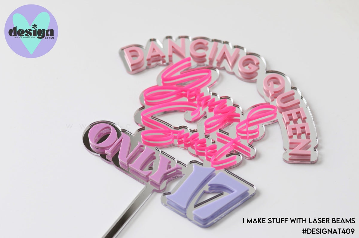 Dancing Queen Young And Sweet Only 17 Layered Cake Topper – Design at 409