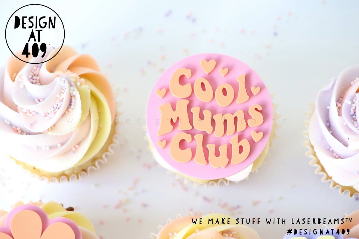 Cool Mums Club or Best Mum Ever Badge (Double Layered) – Design at 409